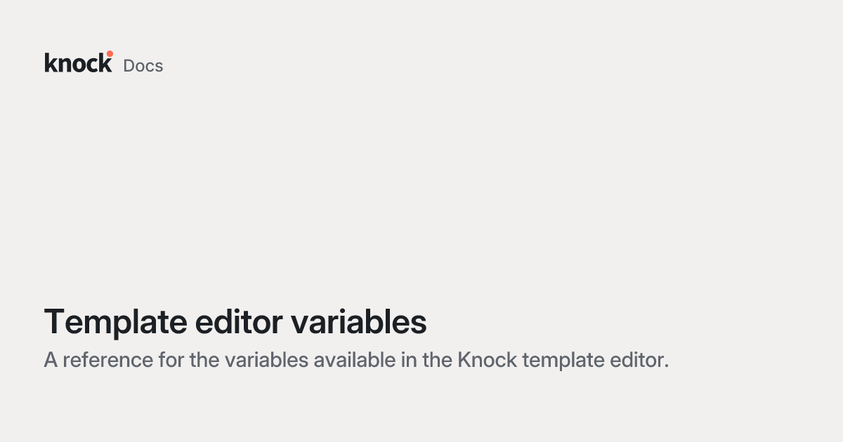 Template editor variables | Knock Docs