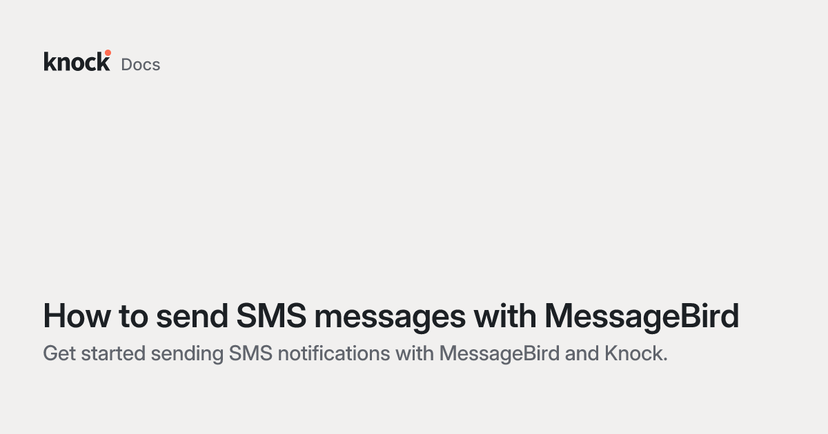 How to send SMS messages with MessageBird | Knock Docs