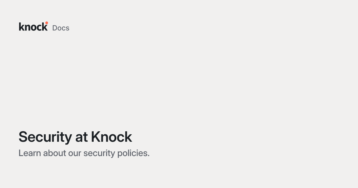 Security at Knock | Knock Docs