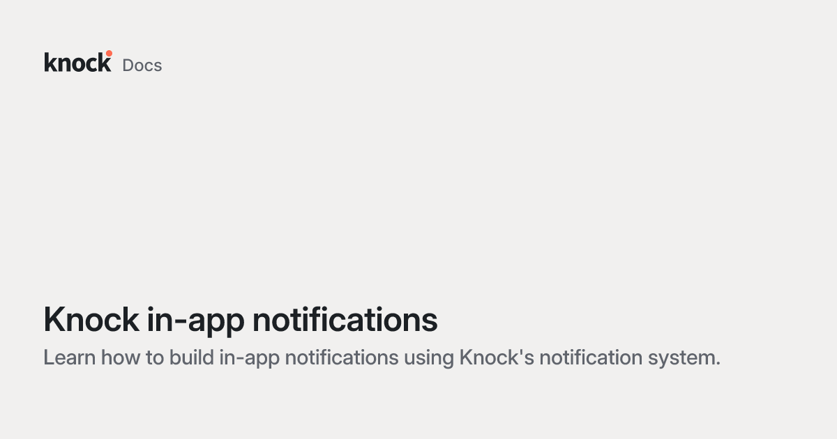 Knock in-app notifications | Knock Docs