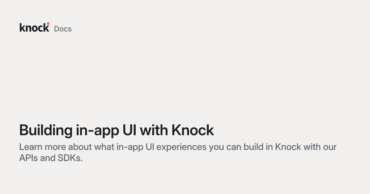 Building in-app UI with Knock | Knock Docs