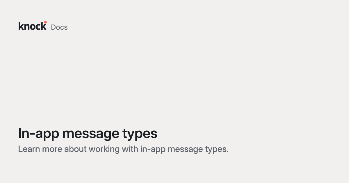 In-app message types | Knock Docs