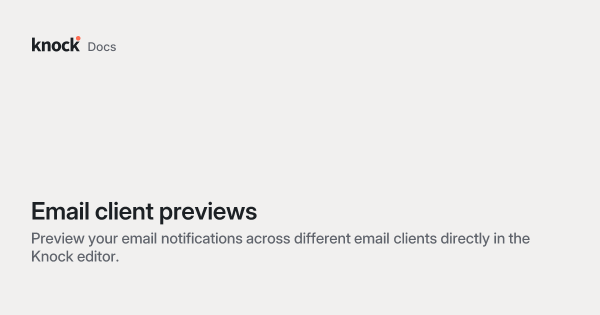Email client previews | Knock Docs