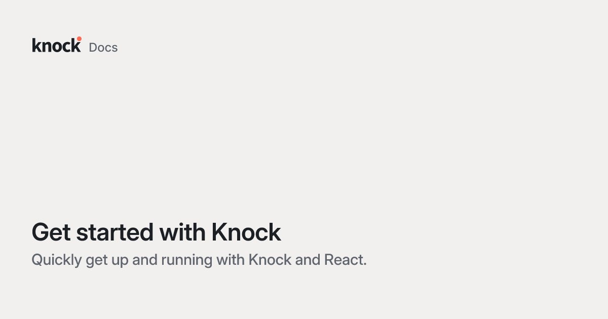 Get started with Knock | Knock Docs