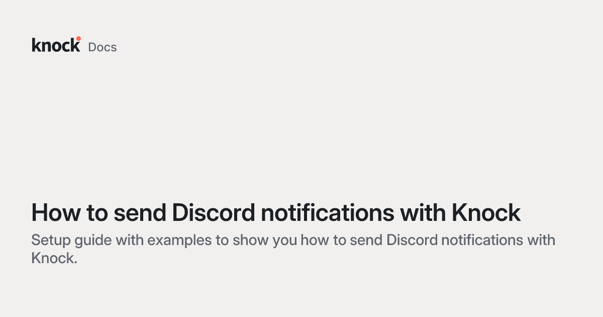 How to send Discord notifications with Knock | Knock Docs