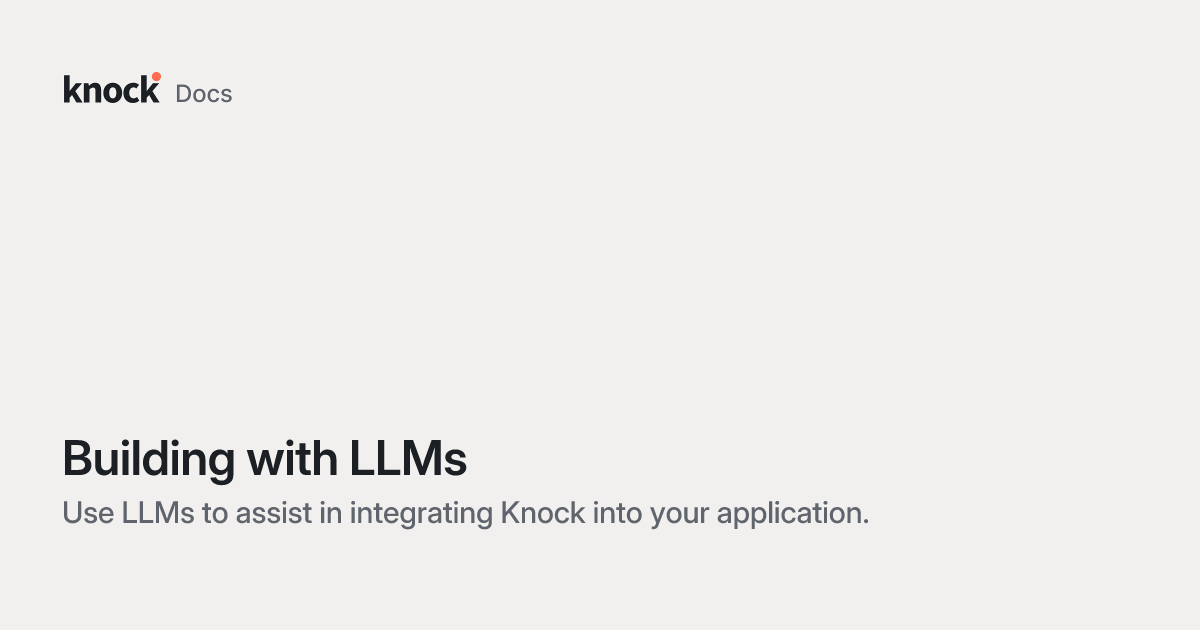 Building with LLMs | Knock Docs
