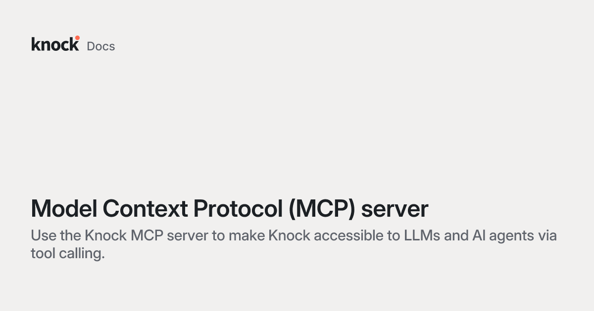 Model Context Protocol (MCP) server | Knock Docs