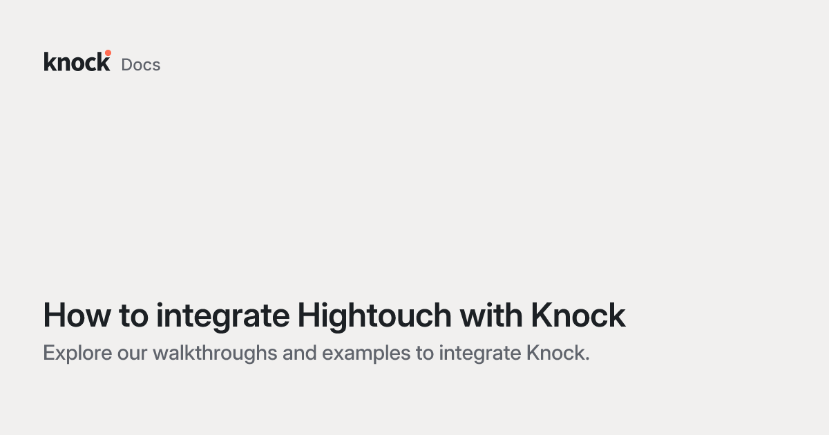 How To Integrate Hightouch With Knock Knock Docs 