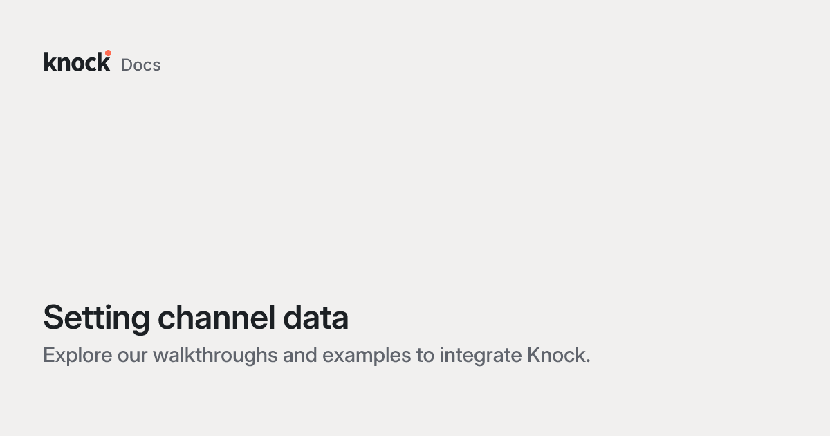 Setting channel data | Knock Docs